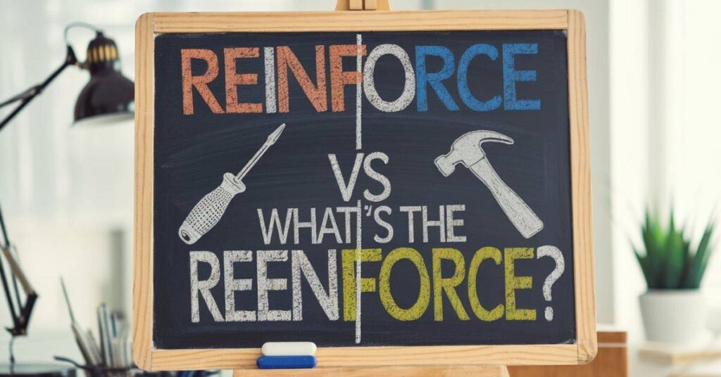 Reinforce vs Reenforce: What’s The Difference?