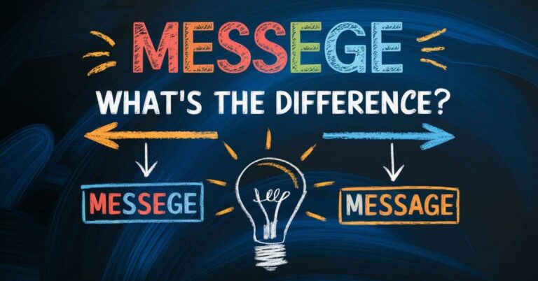Messege vs Message: What’s The Difference?