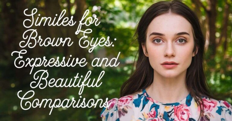 Similes for Brown Eyes: Expressive and Beautiful Comparisons